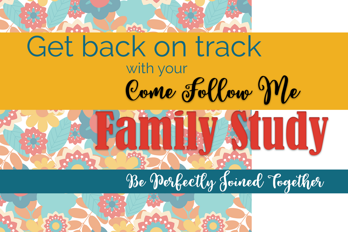 Tips to Keep Your Family Engaged in Come Follow Me – Armour of Light