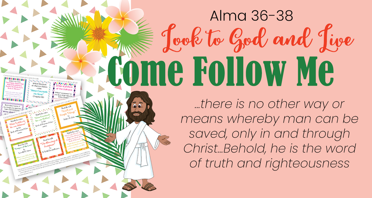Look to God and Live Alma 36-38 – Armour of Light